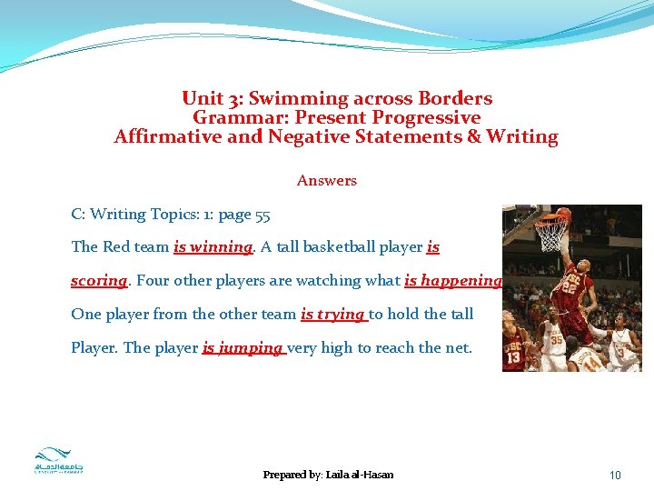 Unit 3 Swimming across Borders Grammar Present Progressive