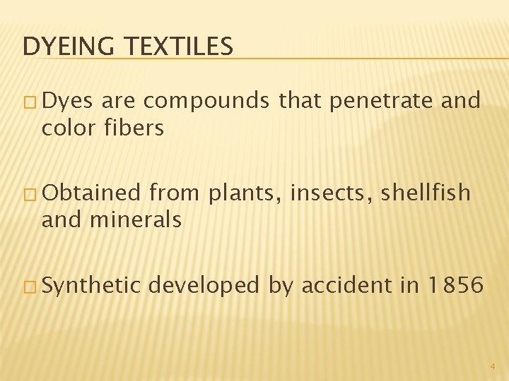 Chapter 13 FABRIC FINISHES 1 FINISHING PROCESSES Finish