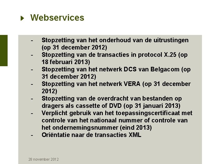 28 november 2012 Projecten van het Rijksregister Plan