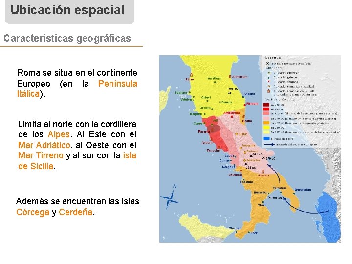 Civilizacin romana Objetivo Identificar la ubicacin espacio temporal