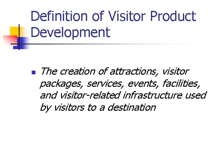 The Role of CVBs in Visitor Product Development