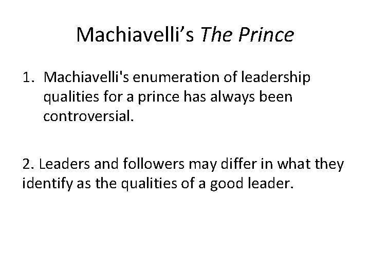 Machiavellis The Prince 1 Machiavellis enumeration of leadership