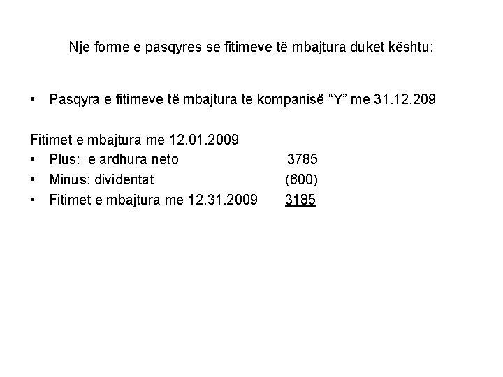 Pasqyra e te ardhurave eshte pasqyra e dyte