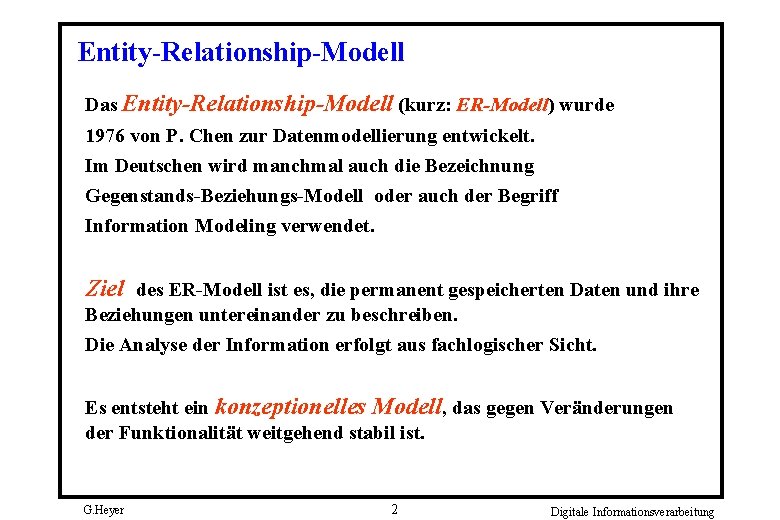 21 Datenmodellierung und ERModelle Ablaufdiagramme G Heyer 1