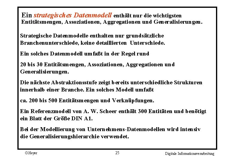 21 Datenmodellierung und ERModelle Ablaufdiagramme G Heyer 1