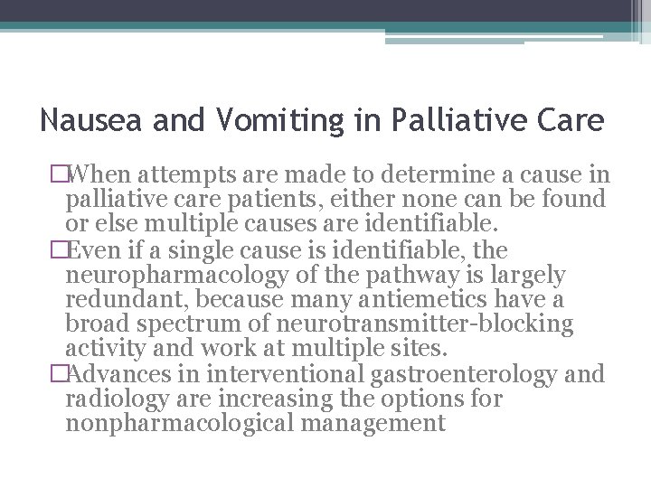 Nausea and Vomiting in Palliative Care Elizabeth Whiteman
