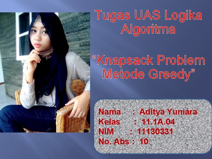 Tugas UAS Logika Algoritma Knapsack Problem Metode Greedy