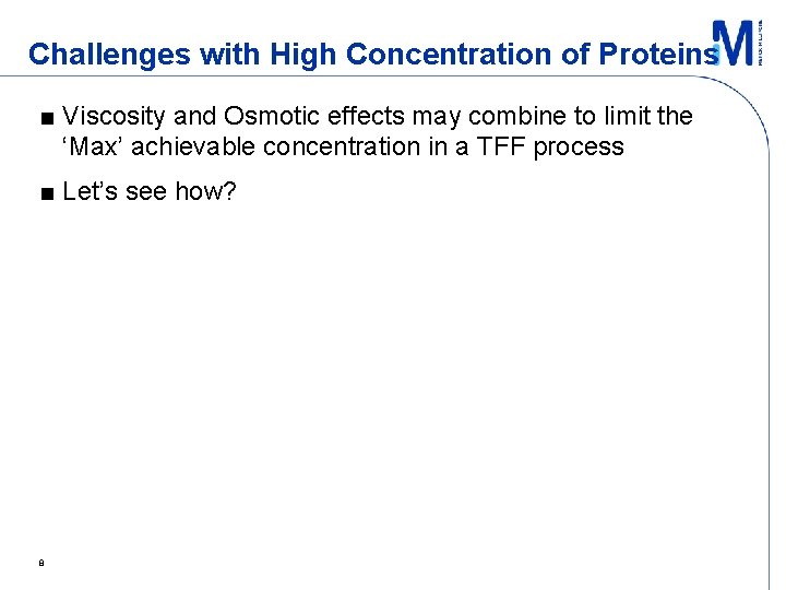 Best practices for high concentration Ultrafiltration Applications Subhasis