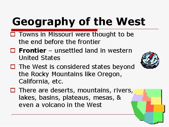 The Wild West Geography of the West o