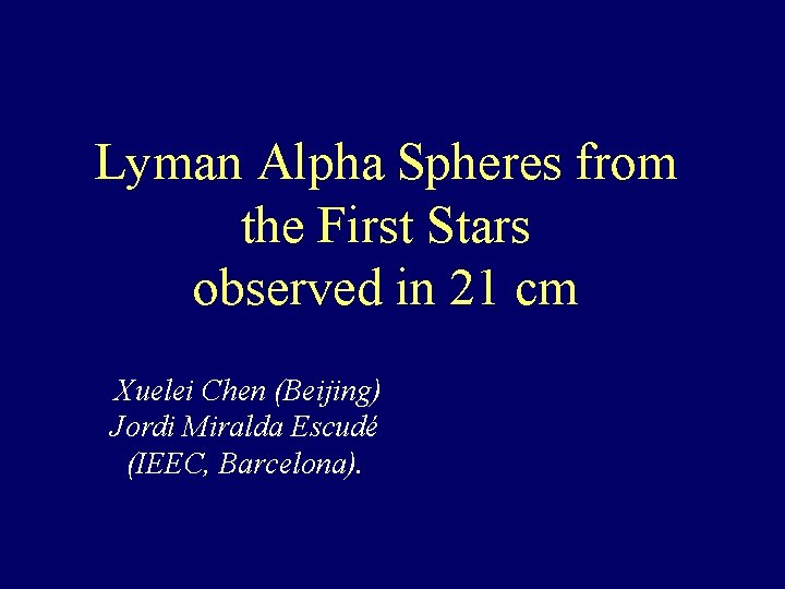 Lyman Alpha Spheres from the First Stars observed