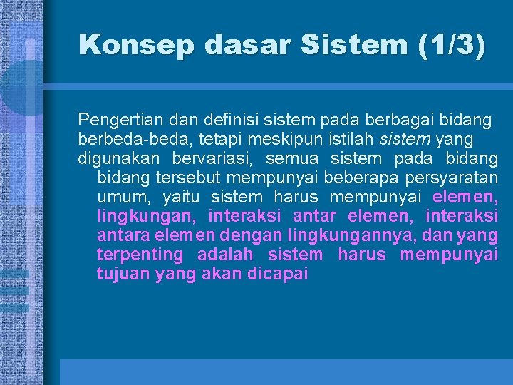 Konsep dasar Sistem 13 Pengertian definisi sistem pada