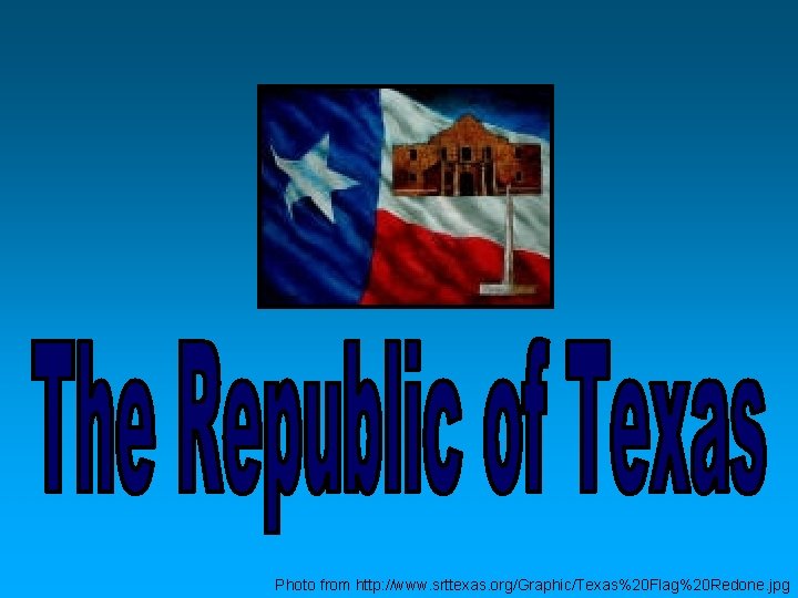 Photo from http www srttexas orgGraphicTexas20 Flag20 Redone