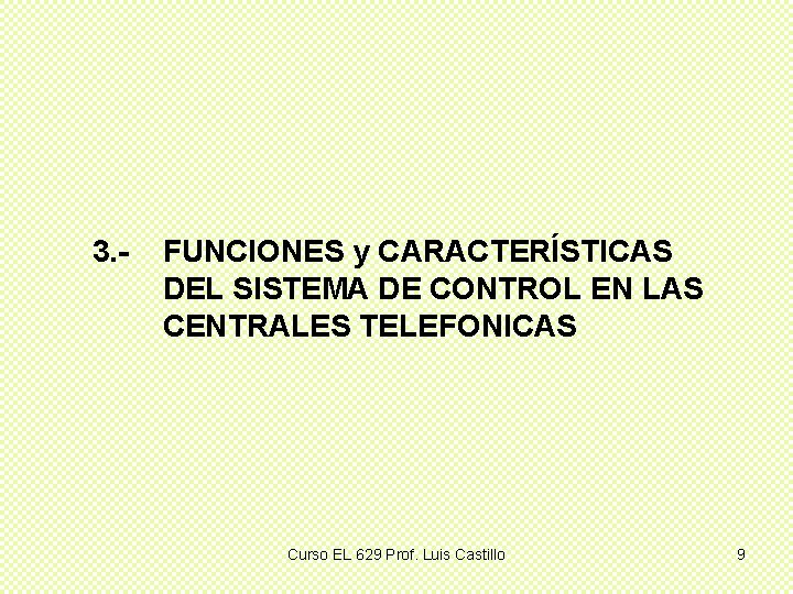 EL SISTEMA DE CONTROL EN LAS CENTRALES TELEFONICAS