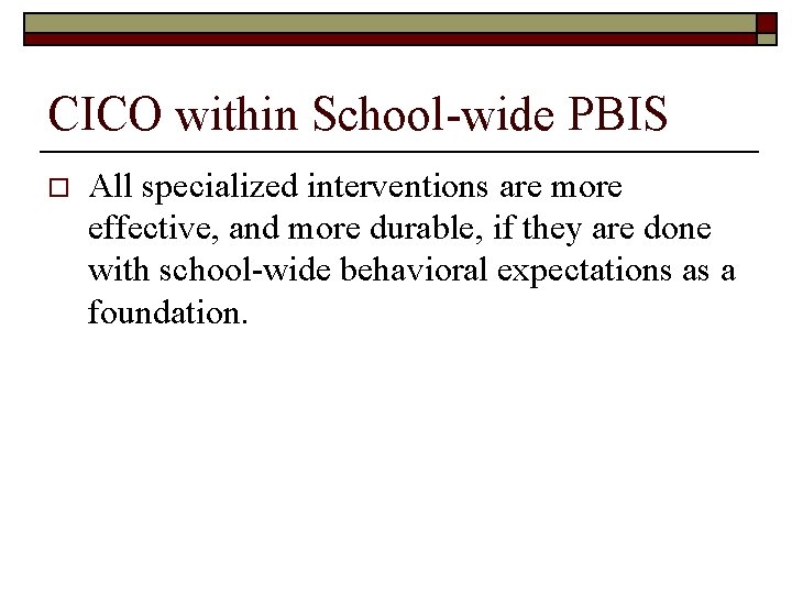 Tier Two at CFMS CheckInCheckOut CICO Adapted from