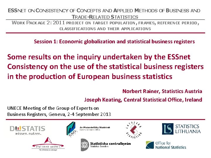 ESSNET ON CONSISTENCY OF CONCEPTS AND APPLIED METHODS