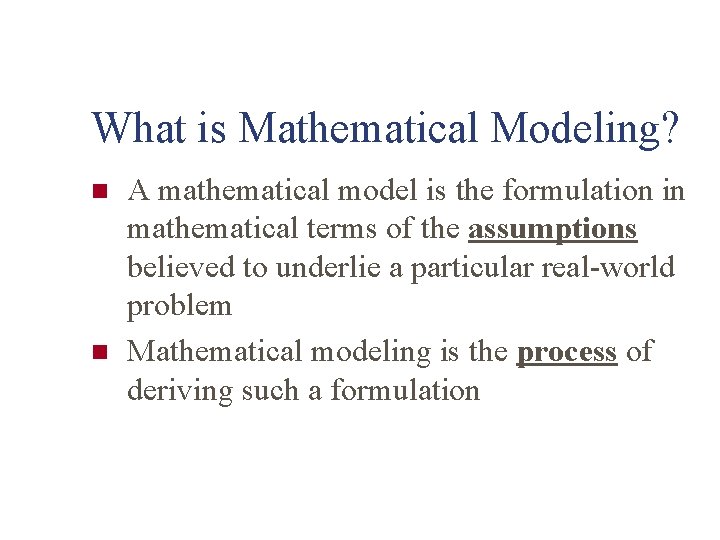 Welcome To Math 463 Introduction to Mathematical Biology