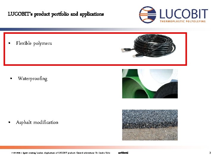 Applications of LUCOBIT products General information LUCOBIT agents