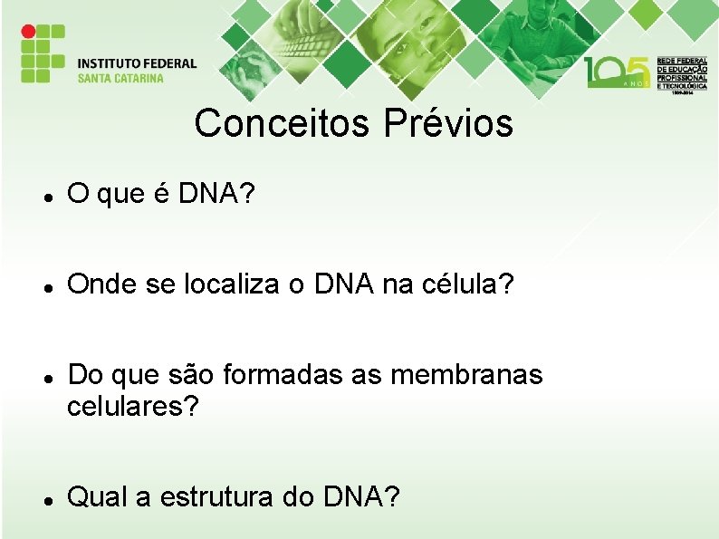 Extrao de DNA Prof Silmar Primieri Conceitos Prvios