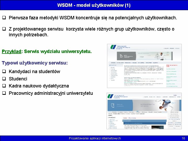 Projektowanie aplikacji internetowych Wykad 6 Metodyki projektowania ...
