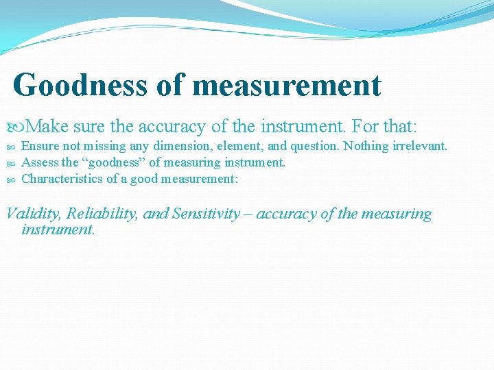 RESEARCH METHODS Lecture 18 CRITERIA FOR GOOD MEASUREMENT
