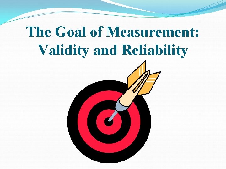 RESEARCH METHODS Lecture 18 CRITERIA FOR GOOD MEASUREMENT