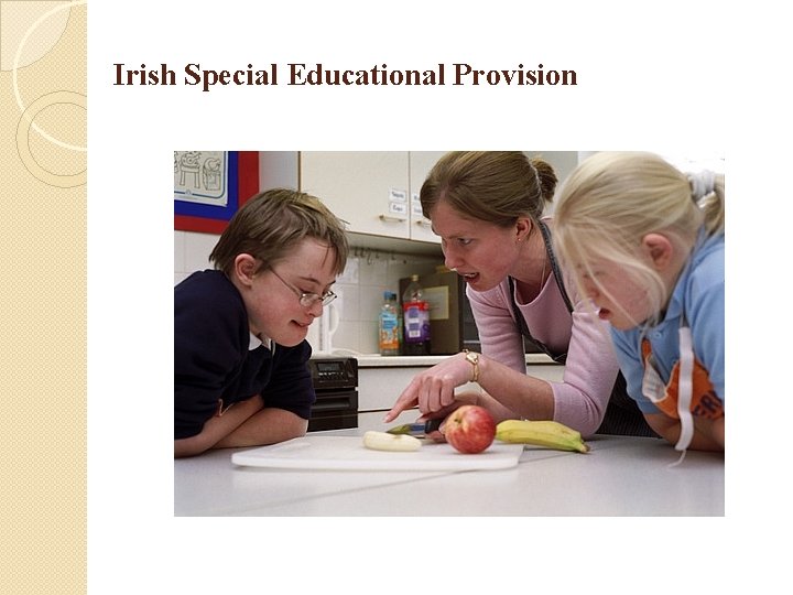 Special Educational Needs Provision Does Ireland Measure up