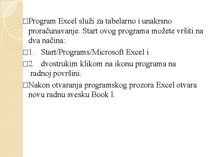 OBRADA TABELA MS EXCEL FUNKCIJA I STARTOVANJE EXCELa
