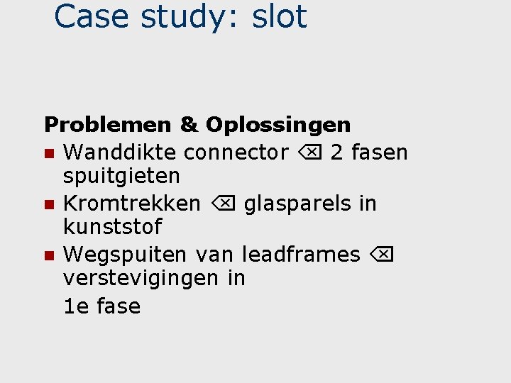 Insert Outsert Molding Definitie IOM 2 Waarom IOM