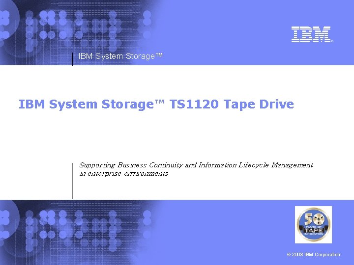 IBM System Storage TS 1120 Tape Drive Supporting