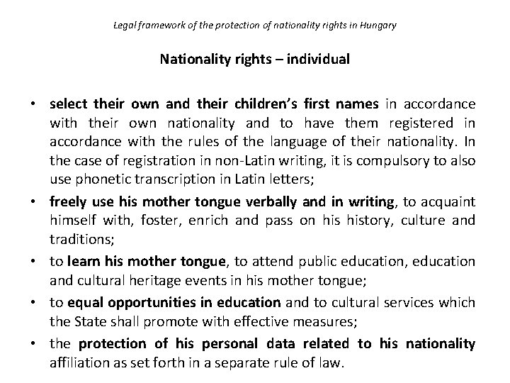Legal framework of the protection of nationality rights