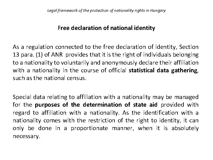 Legal framework of the protection of nationality rights