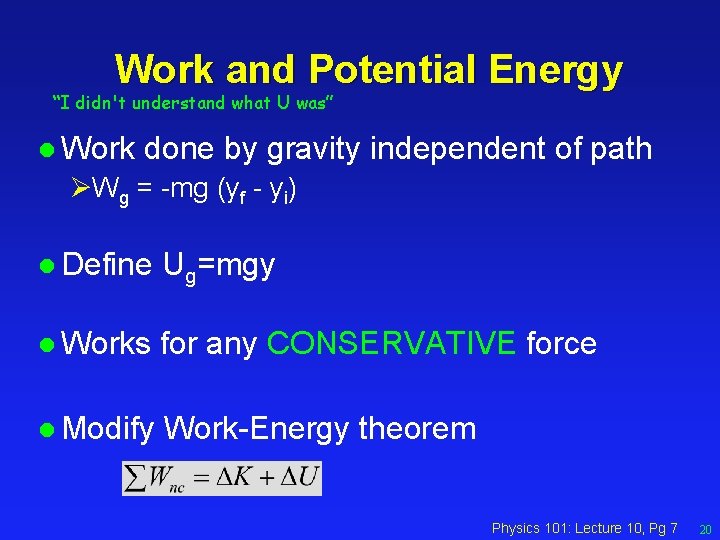Physics 101 Lecture 10 Potential Energy Energy Conservation