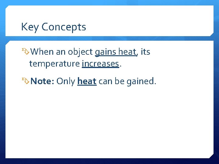 Heat and Temperature Heat Gain Prepared by Ms