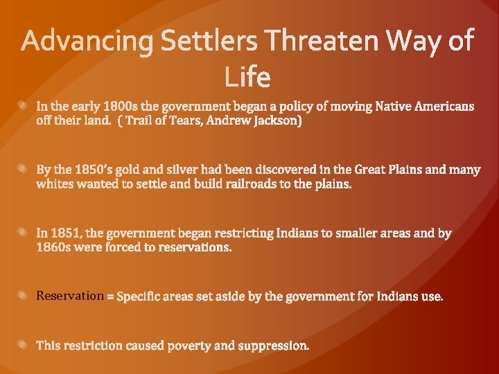 Notes Questions a How were American Indians pushed