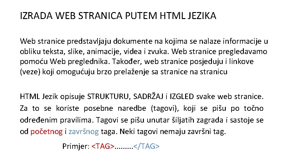 IZRADA WEB STRANICA PUTEM HTML JEZIKA Web stranice