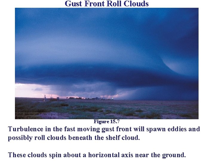 Thunderstorms Tornadoes This chapter discusses 1 The different
