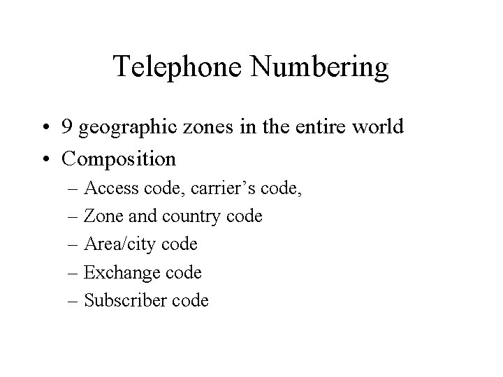 Chapter 4 Voice Communications Public Switched Telephone Network