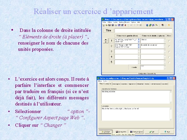 Raliser un exercice d appariement Bien que le