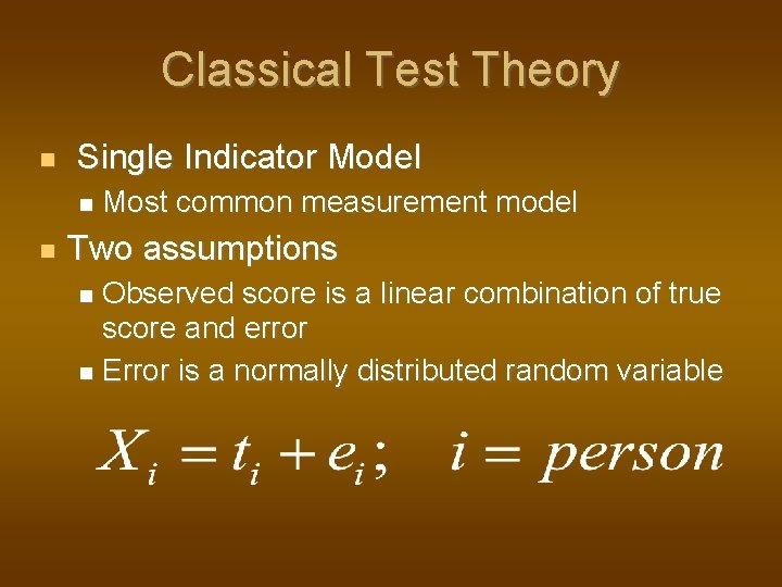 Classical Test Theory Psych 818 De Shon Big