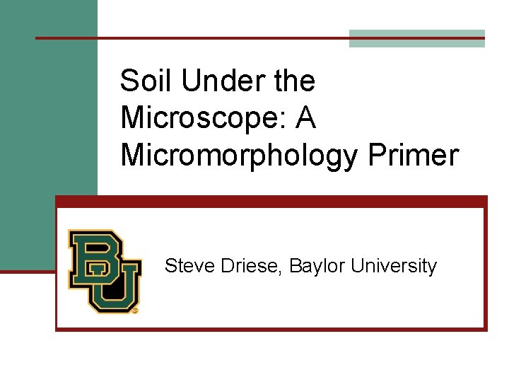 Soil Under the Microscope A Micromorphology Primer Steve
