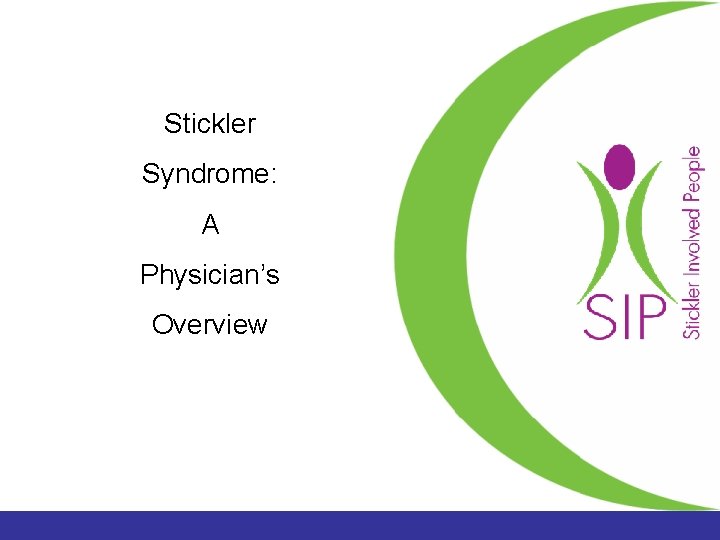 Stickler Syndrome A Physicians Overview What do you