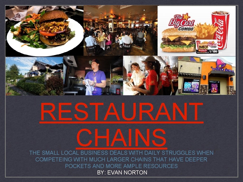 EATING LOCAL V RESTAURANT CHAINS THE SMALL LOCAL