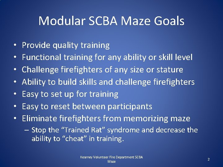 Kearney Volunteer Fire Department Modular SCBA Maze Always