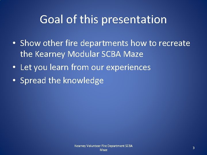 Kearney Volunteer Fire Department Modular SCBA Maze Always