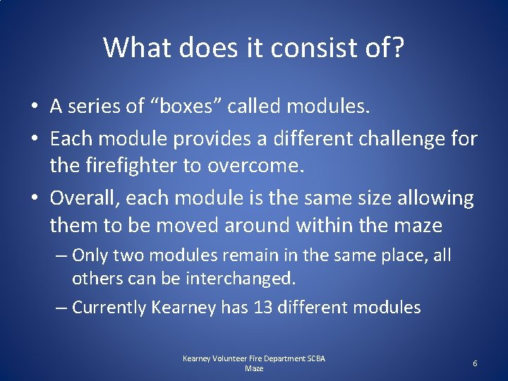 Kearney Volunteer Fire Department Modular SCBA Maze Always