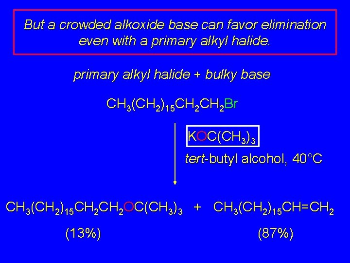 Substitution and Elimination as Competing Reactions Alkyl halides