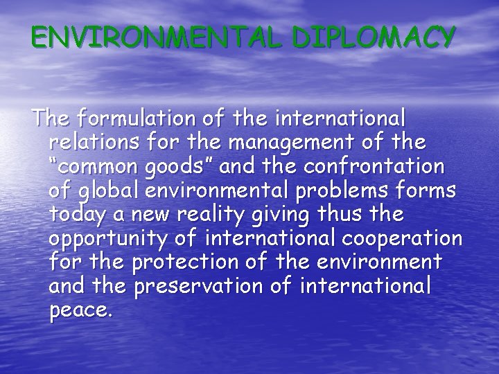 Putting HYDRODIPLOMACY in practice The Transboundary Water Resources