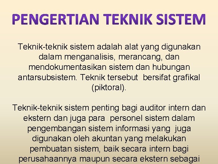 Chapter 3 Systems Documentation Techniques Teknikteknik sistem adalah