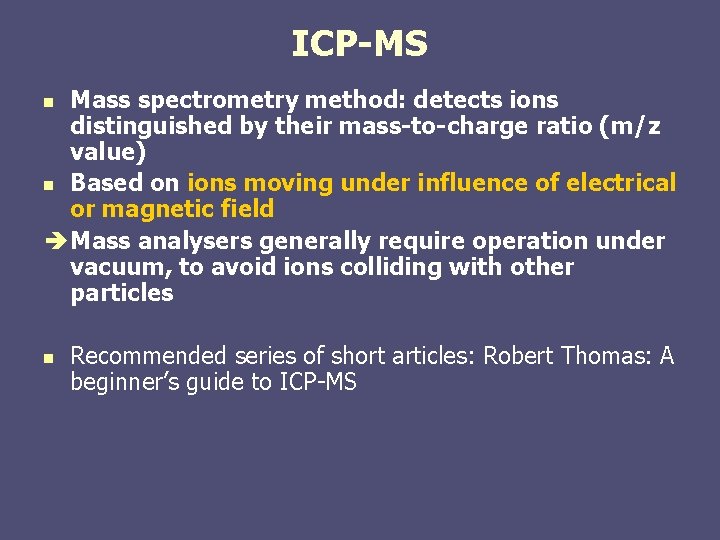 Session 4 Atomic Mass Spectrometry Comparison of different