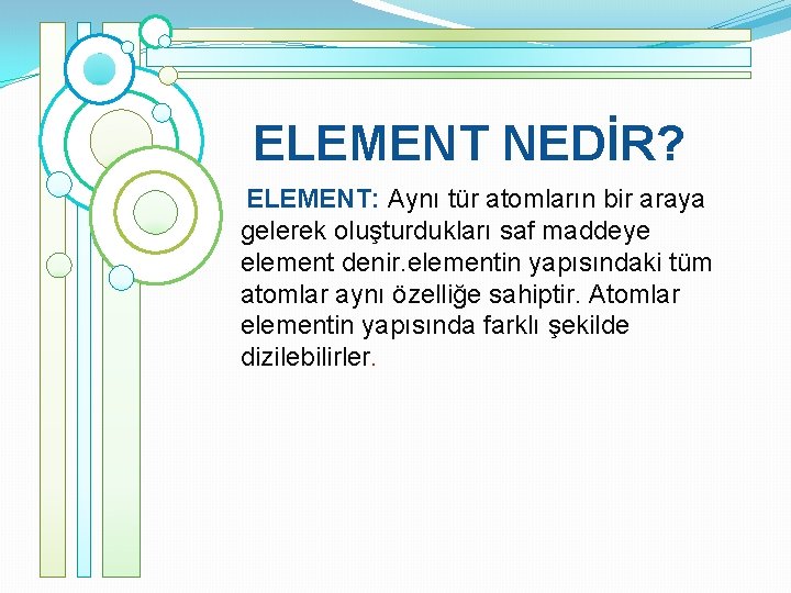MADDENN YAPISI VE ZELLKLER ELEMENT NEDR ELEMENT Ayn